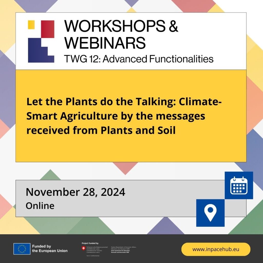 INPACE Workshops & Webinars: Let the Plants do the Talking: Climate-Smart Agriculture by the ...